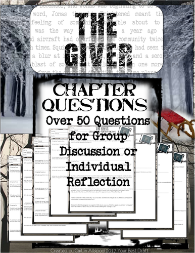 The Giver: 50+ Chapter Questions for Class Discussion and Individual ...
