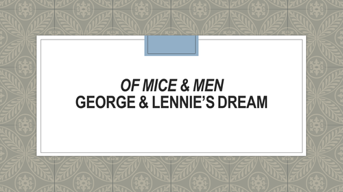 Of Mice and Men Chapter 1 | Teaching Resources