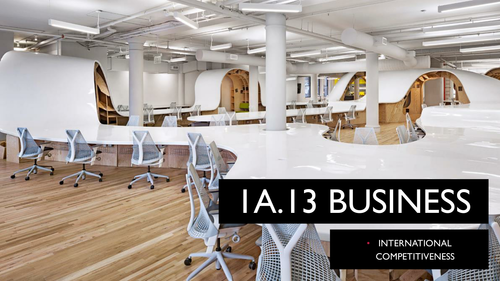 9609 CIE A Level Unit 1 International Competitiveness | Teaching Resources