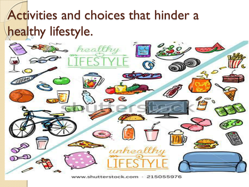 Factors that lead to a healthy and unhealthy lifestyle. | Teaching ...