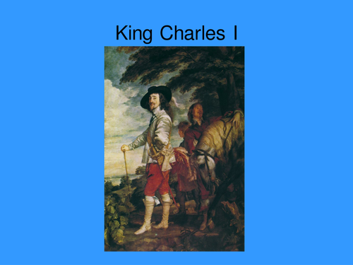 The Stuarts -KS3 - Lesson 4 - Charles I and the causes of the English ...