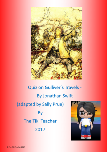 Quiz on Gulliver's Travels by Jonathan Swift (adapted by Sally Prue ...