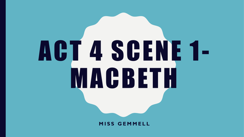 Macbeth Analysis- Act 4 | Teaching Resources