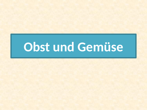 Obst und Gemüse (Fruits and Vegetables in German) PowerPoint | Teaching ...