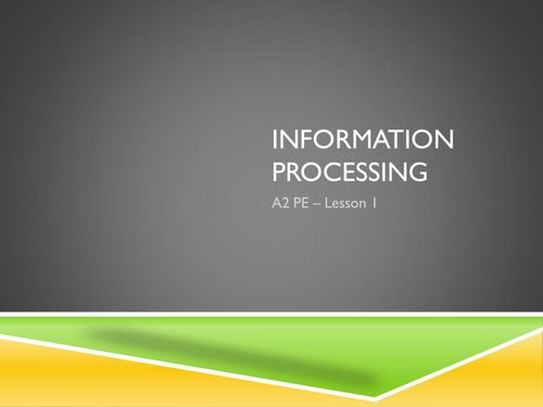A-Level PE Information Processing Lesson 1 | Teaching Resources