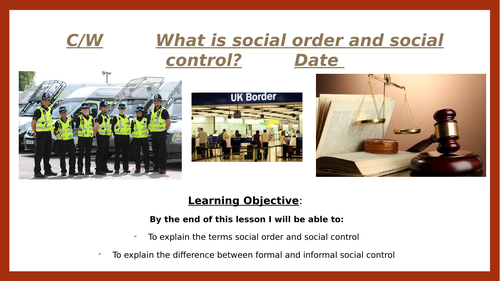 Sociology- Social control and social order plus formal and informal ...