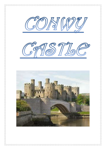 Conwy Castle Activity sheet | Teaching Resources