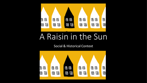 'A Raisin in the Sun' Context KS5 A Level Lang & Lit | Teaching Resources