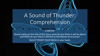 KS3: Exploring the theme of "Journeys" - A Sound of Thunder (Reading ...