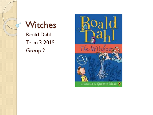The Witches - Roald Dahl - Novel Study Presentation | Teaching Resources