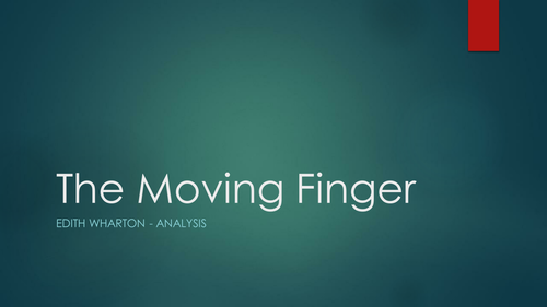 The Moving Finger by Edith Wharton Analysis | Teaching Resources