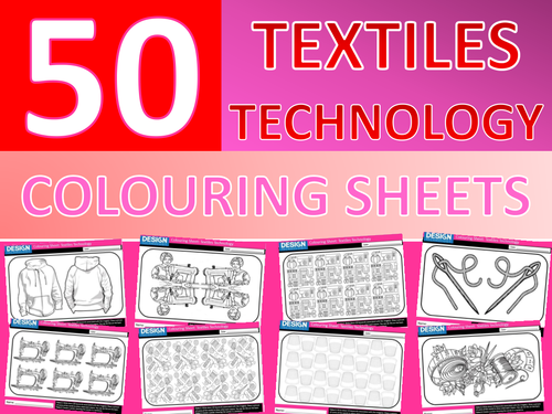 50 x Textiles Design Technology Colouring Sheets Keyword Starter Sewing ...