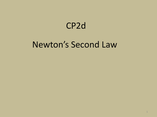 CP2d - Newtons Second Law | Teaching Resources
