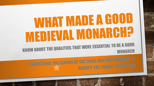 The Norman Conquest - Lesson 4 - What makes a good medieval monarch ...