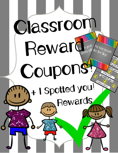 30 Classroom Reward Coupons + "I Spotted You" Behavior Cards ...