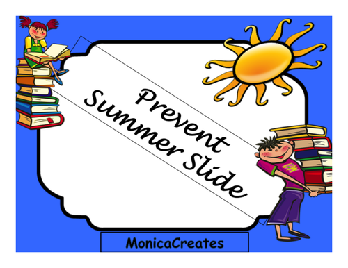 Preventing Summer Slide - Lesson, Activities, Printables, Parent Tips ...