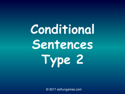 Conditional Sentences Type 2 PowerPoint Slideshow | Teaching Resources
