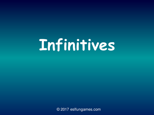 Infinitives PowerPoint Slideshow | Teaching Resources