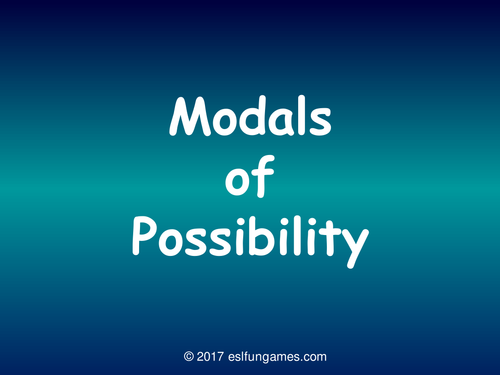 Possibility Modals PowerPoint Slideshow | Teaching Resources