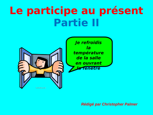 French: The present participle - Part II | Teaching Resources