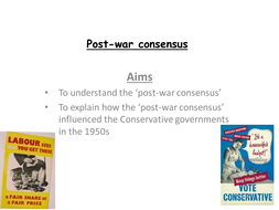 AQA A level Modern Britain 1951-2007, post war consensus | Teaching ...