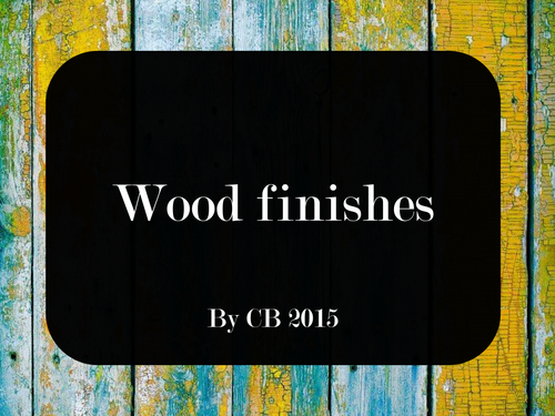 Wood Finishes New GCSE AQA | Teaching Resources