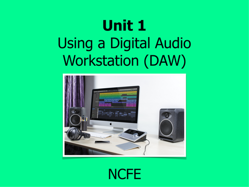 NCFE Music Technology - Unit 1 | Teaching Resources