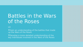 Wars of the Roses: Key Battles | Teaching Resources