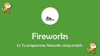 Scratch programming - fireworks | Teaching Resources
