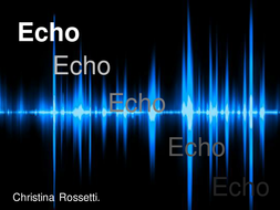 'Echo' by Christina Rossetti | Teaching Resources