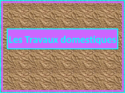 Travaux domestiques (Chores in French) Corvées Powerpoint | Teaching ...