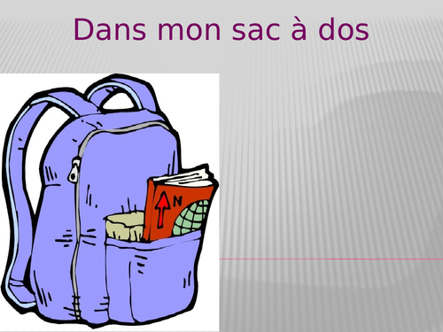 Fournitures scolaires Dans mon sac à dos French PowerPoint Distance ...