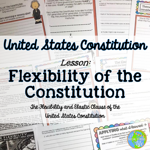 Constitution - Flexibility and Elastic Clause | Teaching Resources