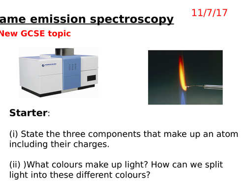 Flame Emission Spectrscopy NEW GCSE (including flame test practical ...