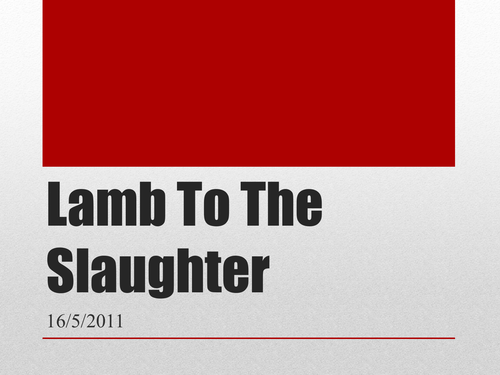 Lamb To The Slaughter 3 lesson pack and text | Teaching Resources