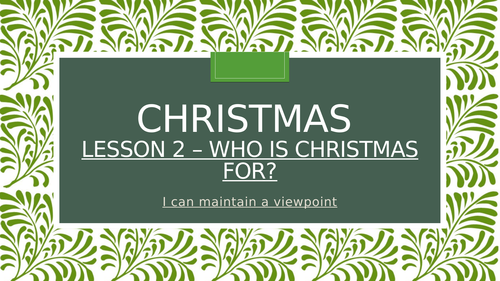 RE Christmas Lesson (Debate - Who Should Christmas Be For?) | Teaching ...