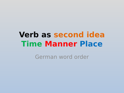 German Word Order Time Manner Place Verb Second Idea Revision ...
