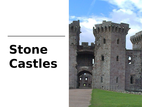 The Development of Stone Castles | Teaching Resources