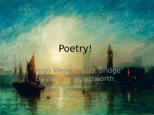 KS3, KS4, Wordsworth, "Upon Westminster Bridge", close reading ...
