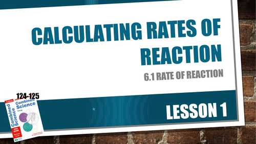 Calculating Rates Of Reactions Teaching Resources