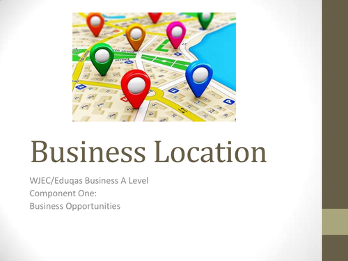 Eduqas A Level Business - Business Location | Teaching Resources