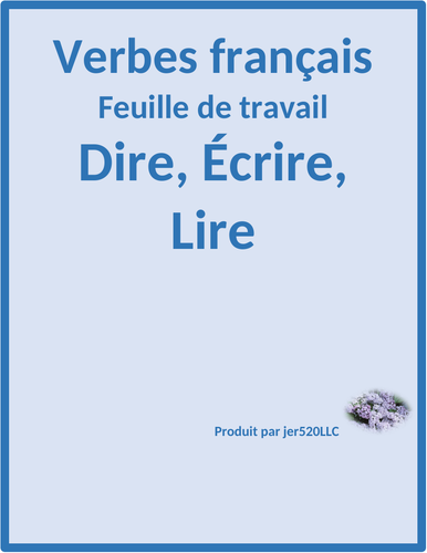 Dire, Écrire, Lire French Verbs Worksheet 4 | Teaching Resources