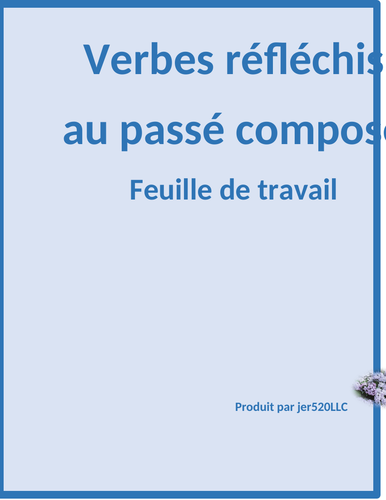 Verbes réfléchis (French Reflexive Verbs) Passé composé Worksheet 4 ...