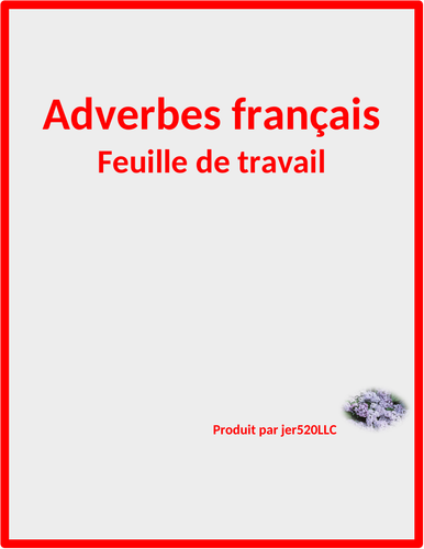 Adverbes (French Adverbs) Worksheet 1 | Teaching Resources
