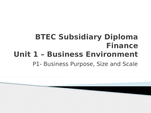 Level 3 BTEC Business Unit 1 - The Business Environment (P1) | Teaching ...
