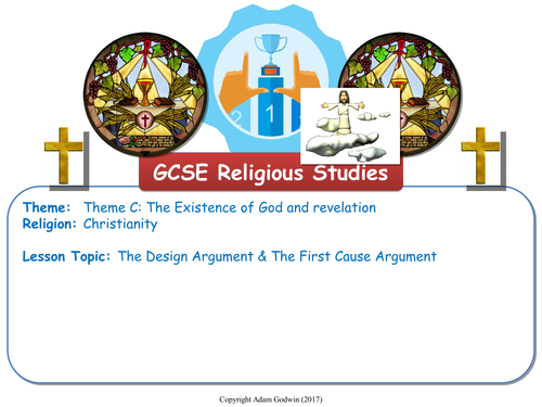 The Design Argument & First Cause Argument [GCSE RS - Existence of God & Revelation - L3/10 ...