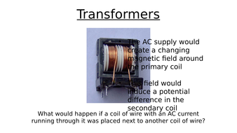GCSE Science / Physics / (AQA P7) Transformers (Lesson plan & PowerPoint) | Teaching Resources