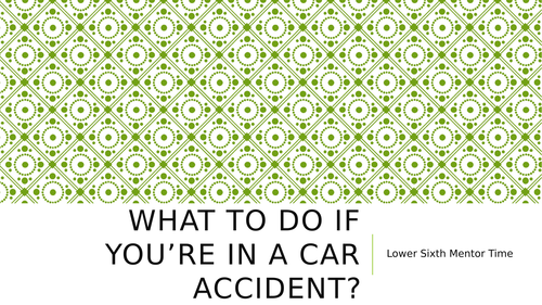 Year 12/ 13 (Sixth Form) Tutor Session - What to do if you're in a car ...