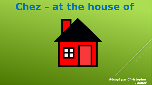 French: The use of 'chez' | Teaching Resources