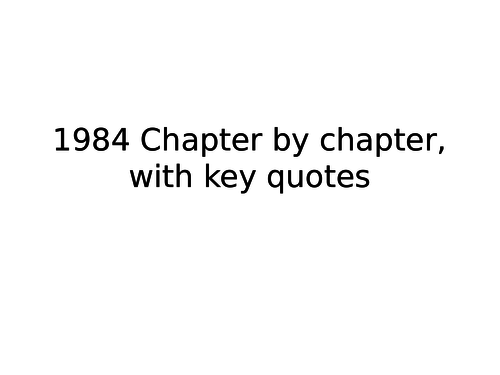 1984 - Chapters 1 - 5, comprehensive PPT | Teaching Resources